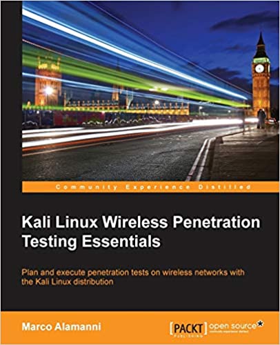 Kali Linux Wireless Penetration Testing Essentials eBook – eBookuno.com Kali Linux Wireless Penetration Testing Essentials eBook – eBookuno.com